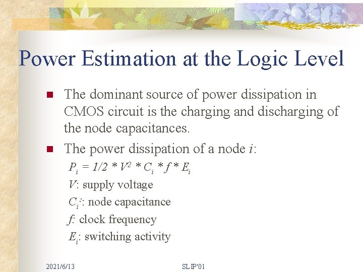 An Effective Low Power Design Methodology Based on