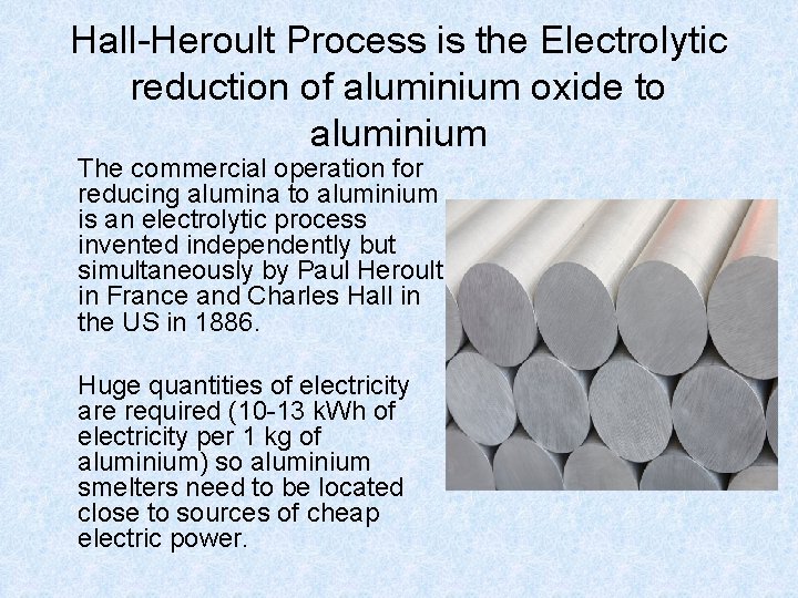 Key Idea 6 Aluminium obtained from bauxite is