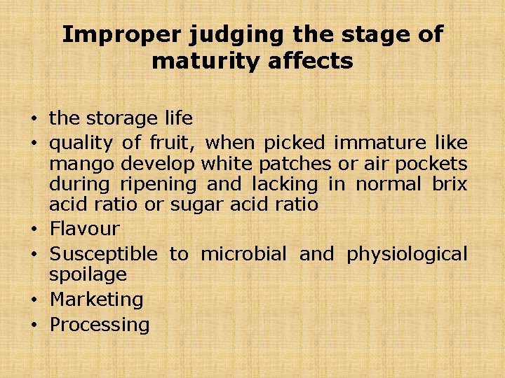 Lecture 2 Maturity Indices Harvesting And Post Harvest