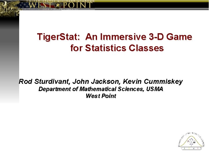Tiger Stat An Immersive 3 D Game for