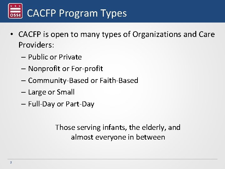 Program Types in the CACFP 1 CACFP Program