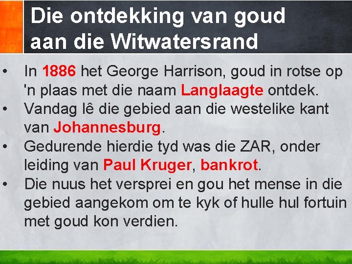 Die Minerale Revolusie in SuidAfrika LES 4 Die