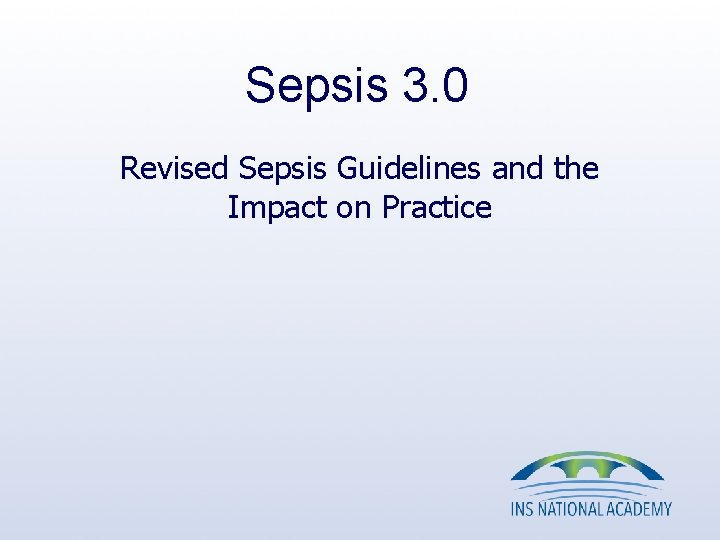 Sepsis 3 0 Revised Sepsis Guidelines and the