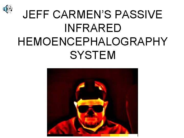JEFF CARMENS PASSIVE INFRARED HEMOENCEPHALOGRAPHY SYSTEM HEG DISPLAY