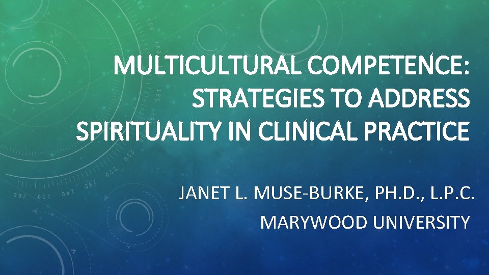 MULTICULTURAL COMPETENCE STRATEGIES TO ADDRESS SPIRITUALITY IN CLINICAL
