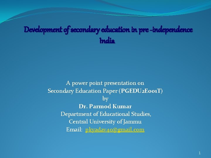 Development of secondary education in pre independence India
