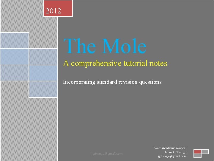 2012 The Mole A comprehensive tutorial notes Incorporating