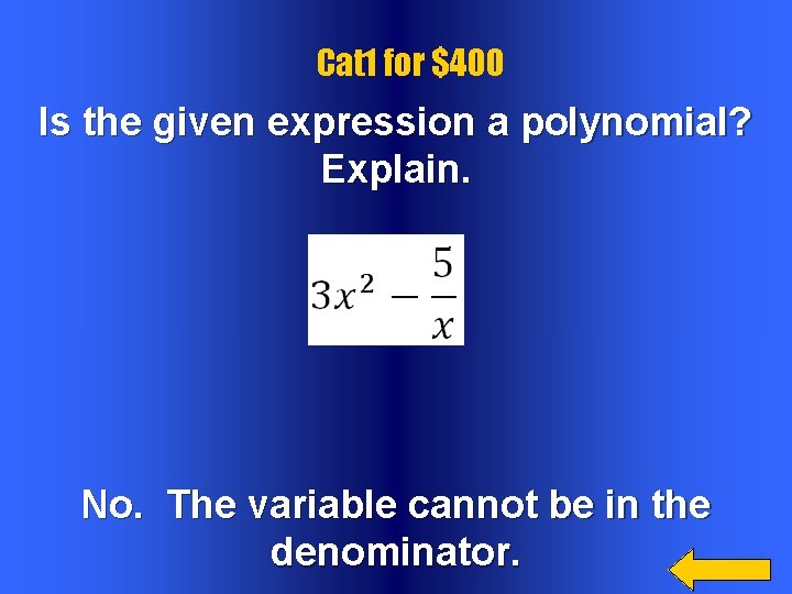 Polynomials and Polynomial Functions Jeopardy Hosted by Ms