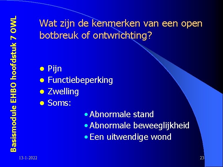 Basismodule EHBO hoofdstuk 7 OWL Hoe ga je