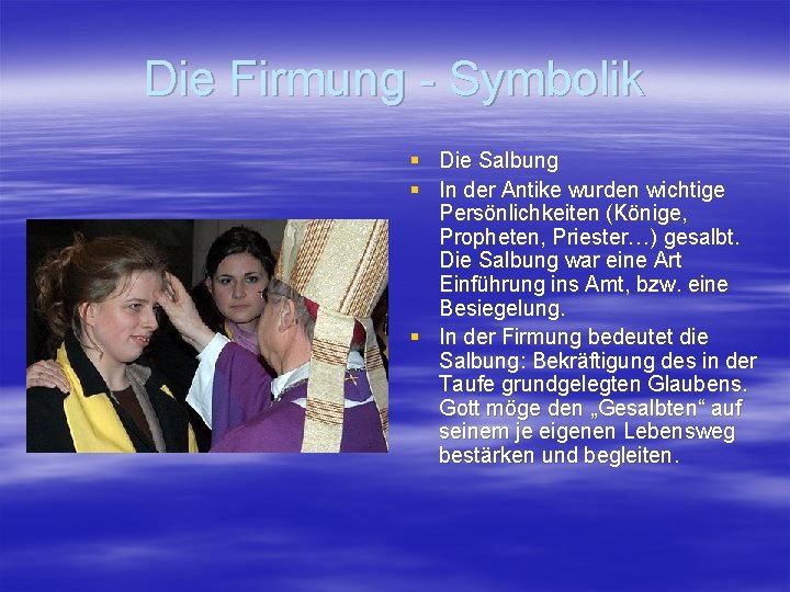 Die Firmung Entstehung In der Urkirche Erwachsenentaufe als