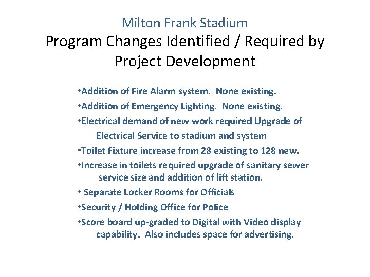 Milton Frank Stadium Program Changes Identified Required by
