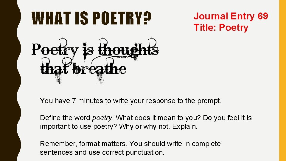WHAT IS POETRY Journal Entry 69 Title Poetry