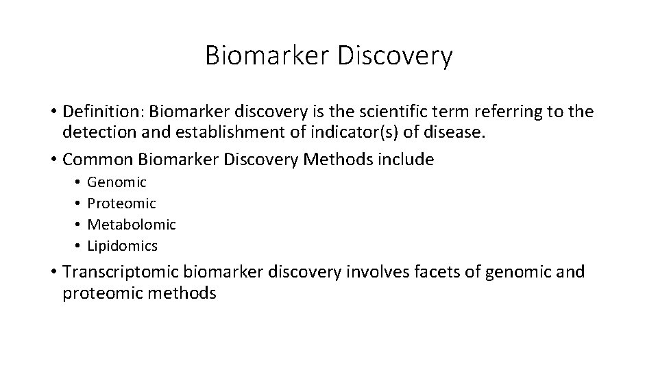 Cancer Biomarker Discovery Contents Definitions Goal of Biomarkers