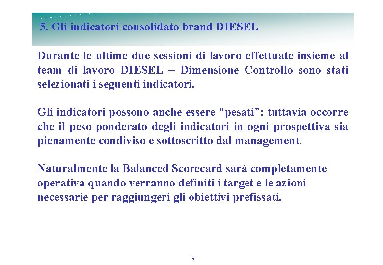 BALANCED SCORECARD MAPPA STRATEGICA E INDICATORI Indice del