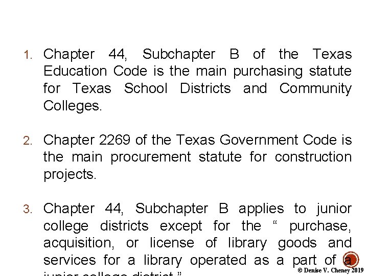 PURCHASING REQUIREMENTS AND CONTRACT MANAGEMENT 2019 Texas Association
