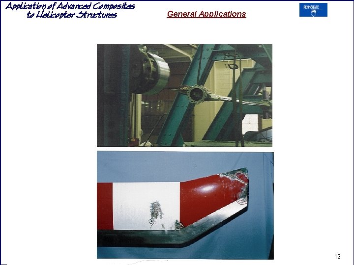 Application of Advanced Composites to Helicopter Structures General