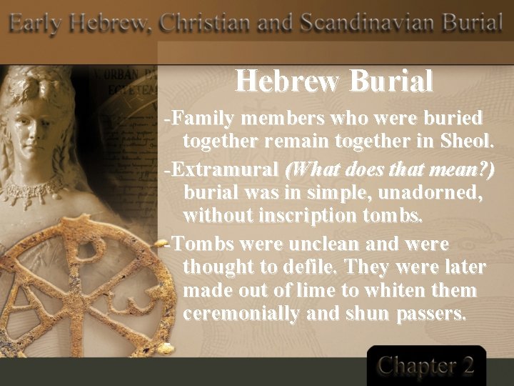 CHAPTER 2 Early Christian Hebrew and Scandinavian Burial