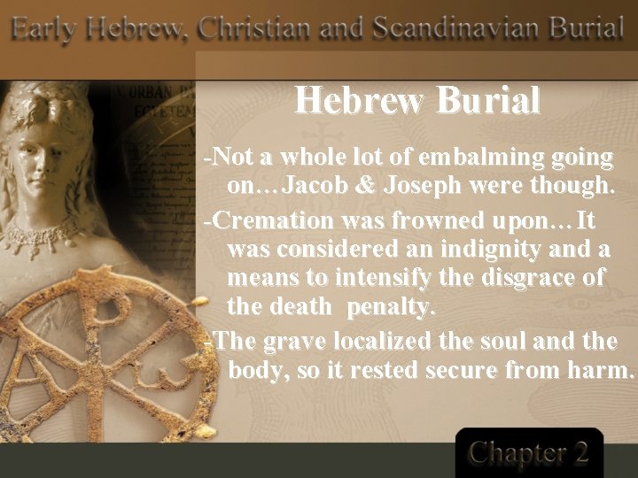 CHAPTER 2 Early Christian Hebrew and Scandinavian Burial