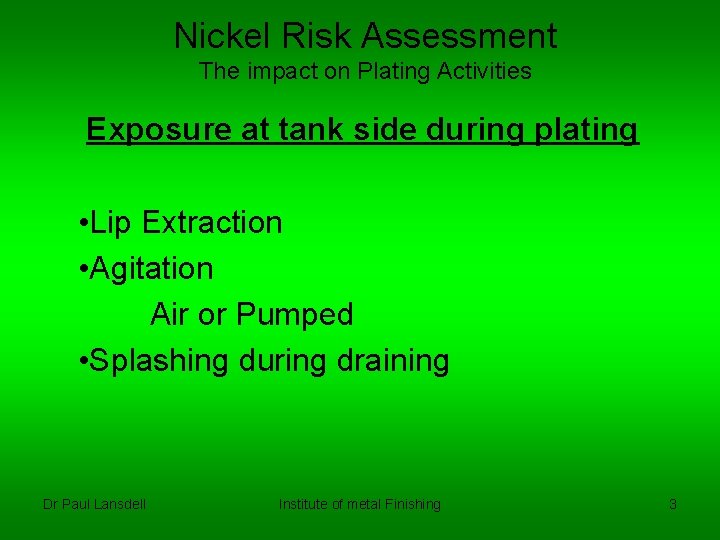 Nickel Risk Assessment The impact on Plating Activities
