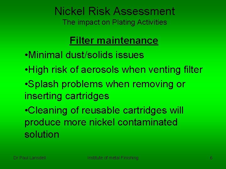 Nickel Risk Assessment The impact on Plating Activities