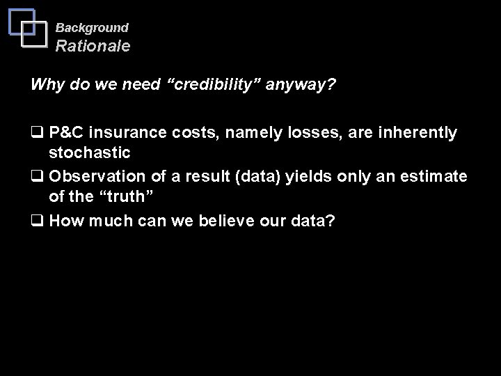 Introduction to Credibility CAS Seminar on Ratemaking San
