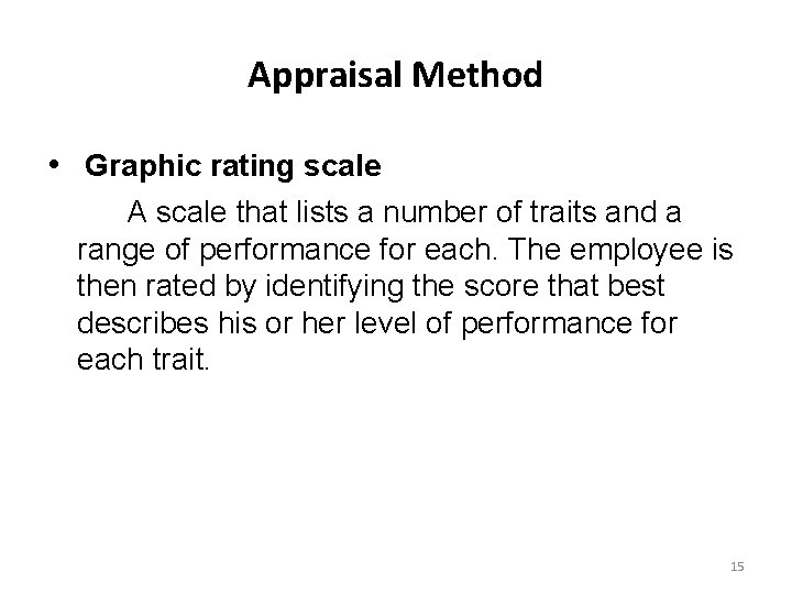 Appraising and Managing Performance Comparing Performance Appraisal and