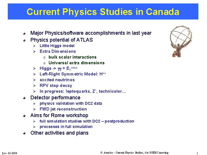 Current Physics Studies in Canada Major Physicssoftware accomplishments