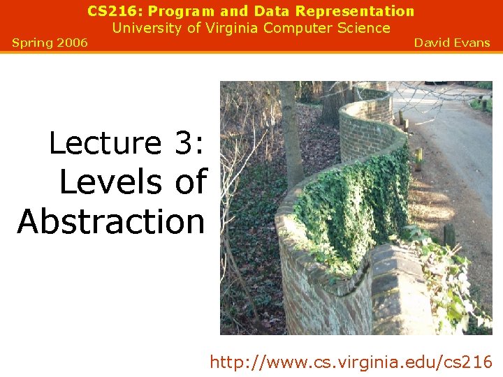 CS 216 Program and Data Representation University of