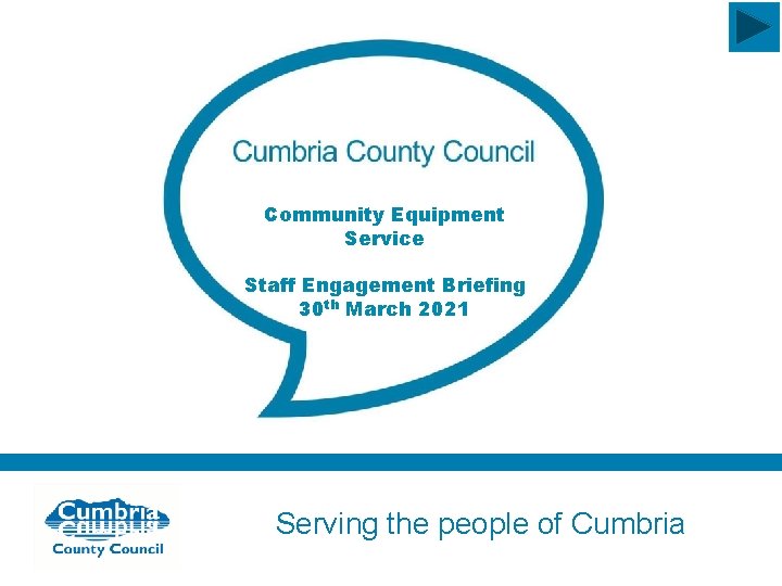 Community Equipment Service Staff Engagement Briefing 30 th