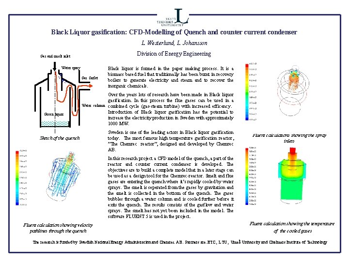 Black Liquor gasification CFDModelling of Quench and counter
