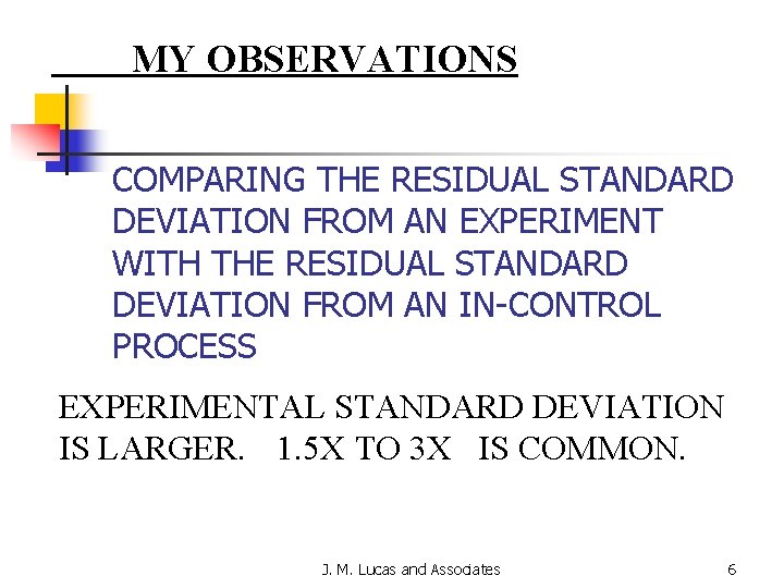 Better Industrial and Scientific Experiments The Overview and