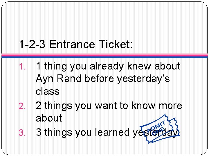 Today at a glance Housekeeping Binders Entrance Ticket