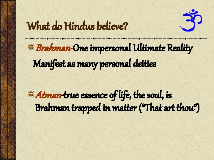 What is Hinduism One of the oldest religions