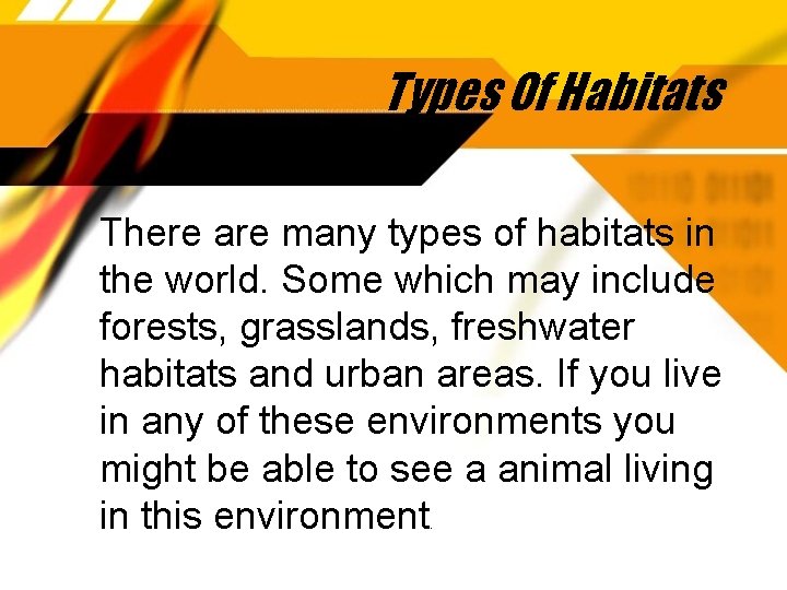 Habitats By Nicholas and Derek Habitats areas where
