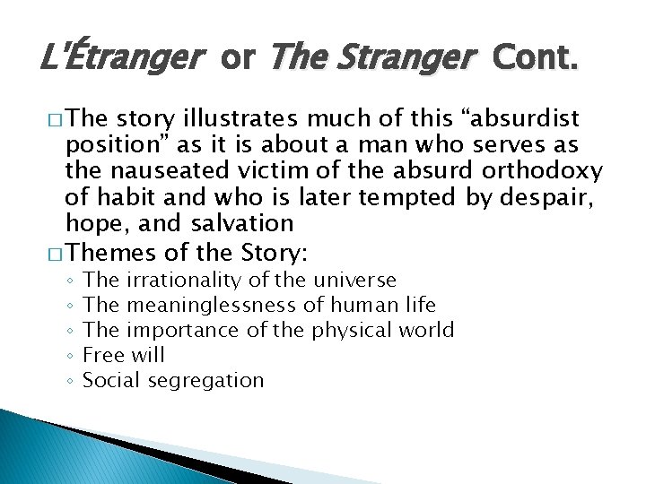 Albert Camus and The Stranger Adapted from http