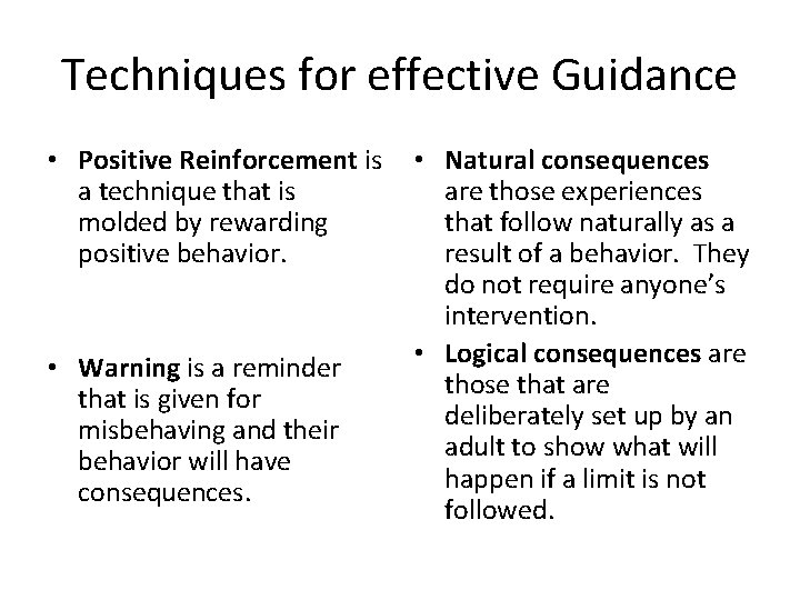 Developing Guidance Skill Deborah Neill The student will