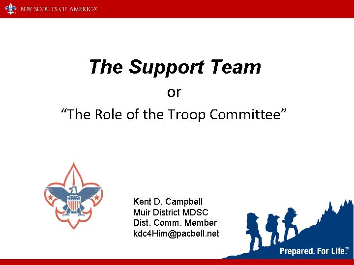 The Support Team or The Role of the