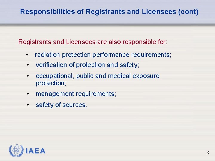 Responsibility for Radiation Safety IAEA International Atomic Energy