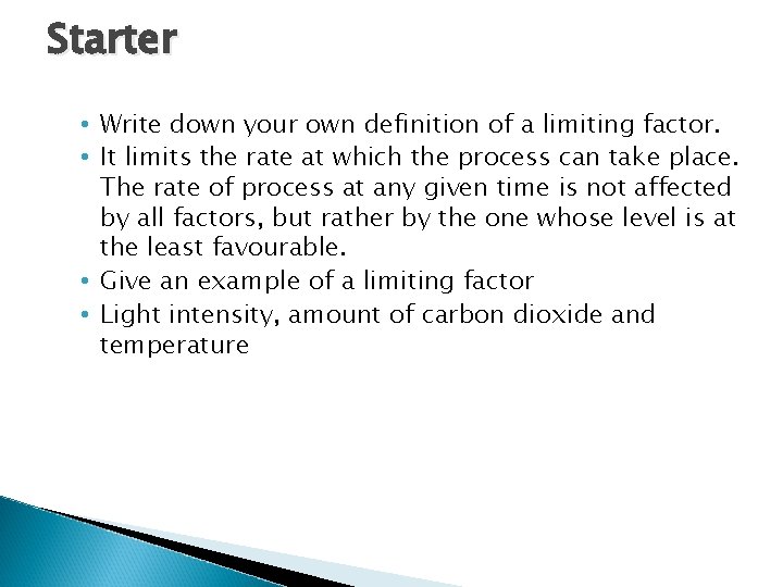 Photosynthesis Lesson 4 Factors affecting photosynthesis Learning outcomes