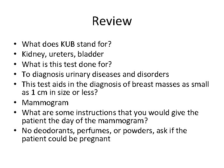 Review Chapter 16 Diagnostic tests Xrays and Procedures