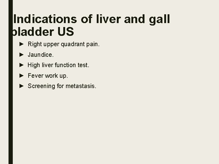 ULTRASOUND OF LIVER AND GALL STONE LECTURE 2