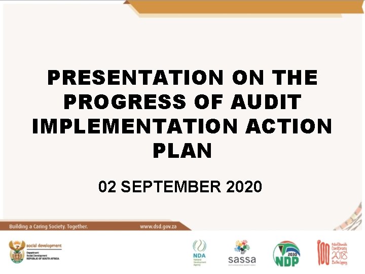 PRESENTATION ON THE PROGRESS OF AUDIT IMPLEMENTATION ACTION
