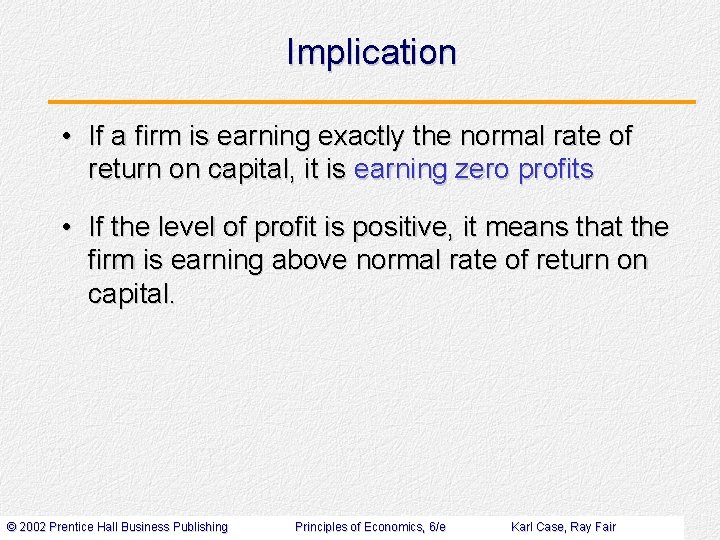 Chapter 7 The Production Process The Behavior of