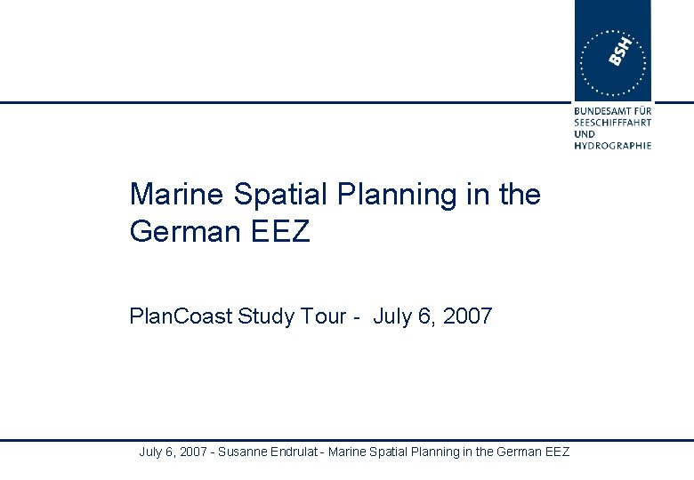 Marine Spatial Planning in the German EEZ Plan