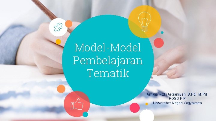 ModelModel Pembelajaran Tematik Amalia Rizki Ardiansyah S Pd