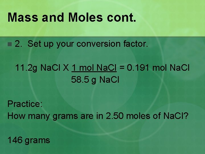 Mole Conversions The Mole n Mole quantity of