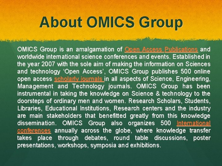 About OMICS Group is an amalgamation of Open
