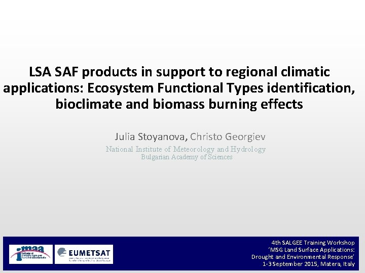 LSA SAF products in support to regional climatic