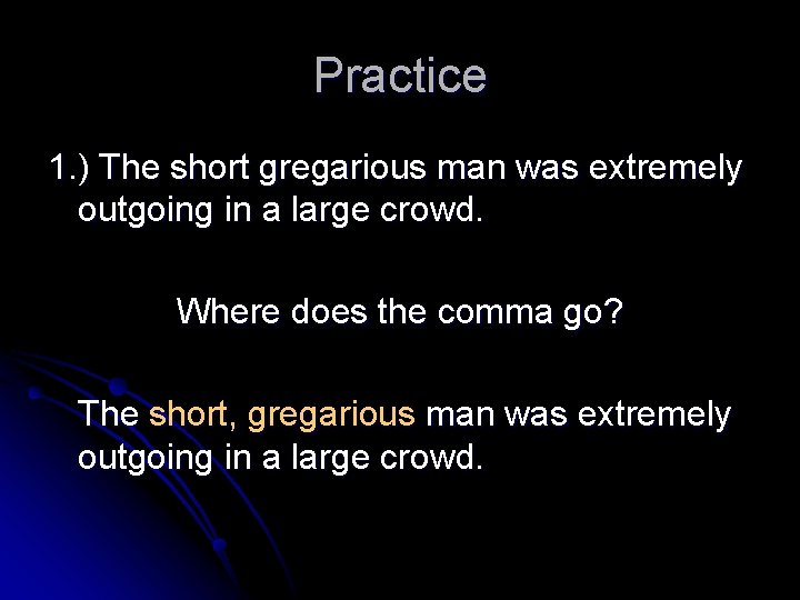 Comma Rule 1 Reversible Adjectives The Rule l