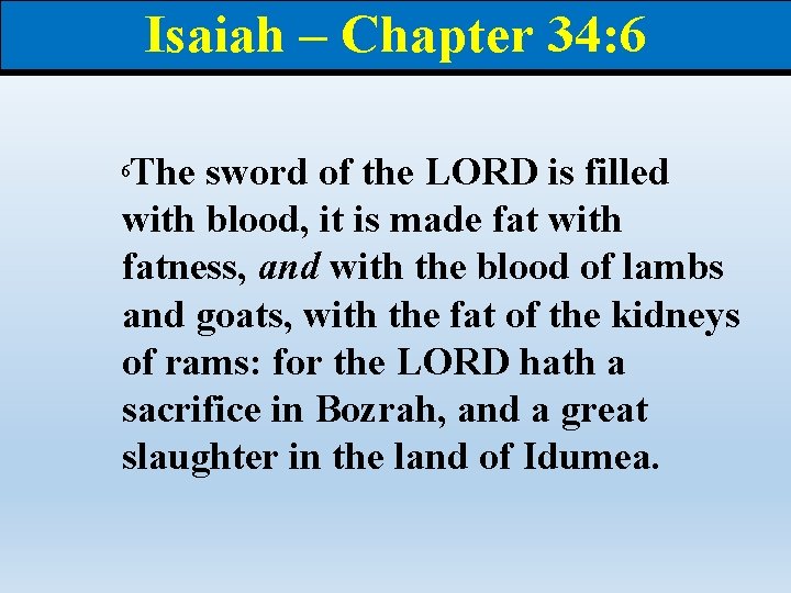 The Book of Isaiah Chapter 34 Isaiah Chapter